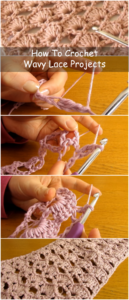 How To Crochet Wavy Lace Projects - Easy Stitch Tutorial With A Free ...